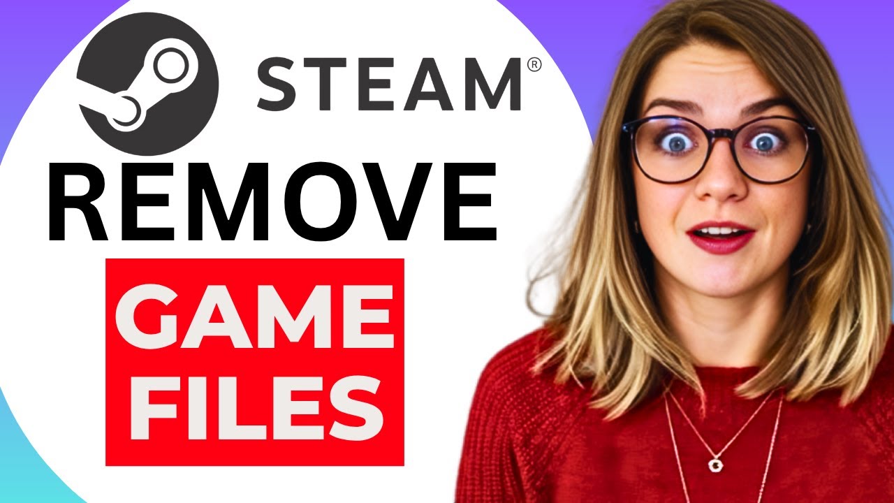 How to Remove Game Files from Steam Tool – Uninstall & Clean Leftovers ...