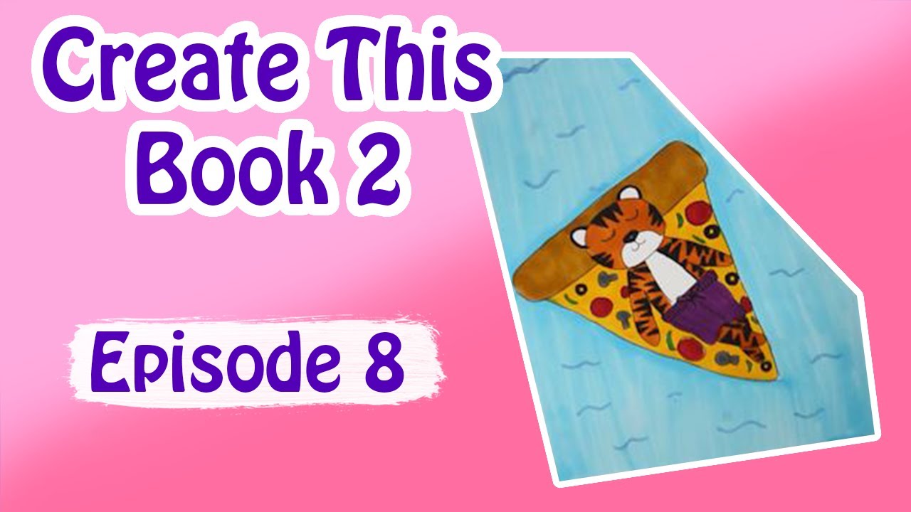 Create This Book 2 | Episode 8 - YouTube