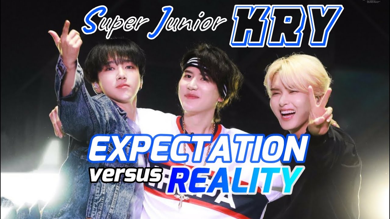 Super Junior KRY Expectation VS Reality (When We Were Us) - YouTube