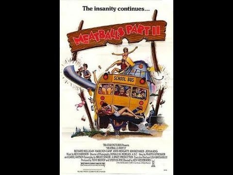 MEATBALLS PART II (1984) SLAMMED MOVIE REVIEWS #102 (spoilers) - YouTube