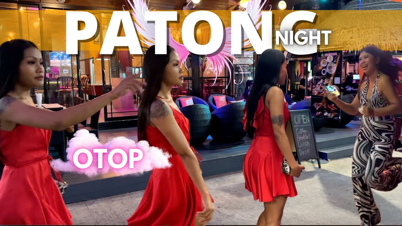 [4K 🇹🇭] Phuket 2023: OTOP - Patong Beach Nightlife (Low Season) - YouTube