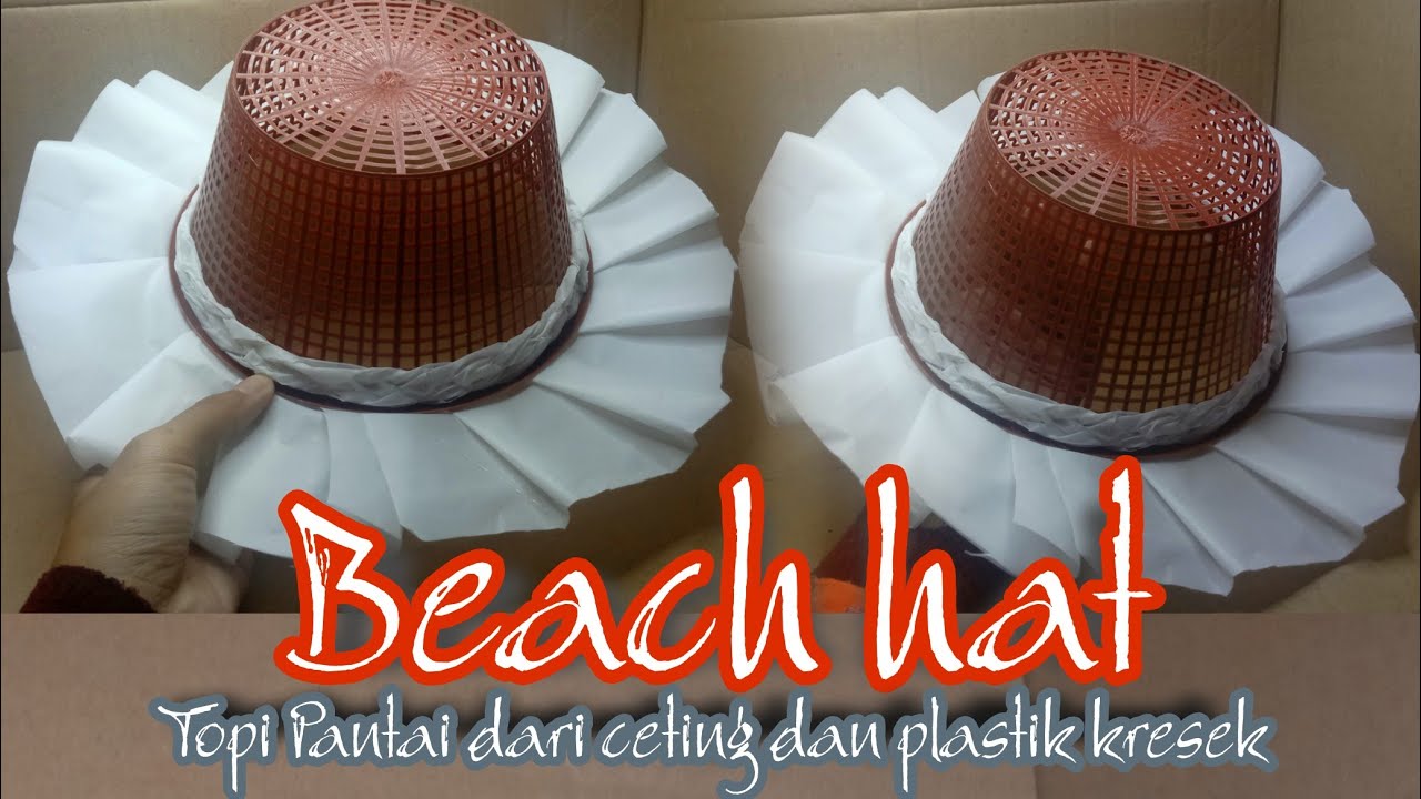 Cara membuat topi pantai dari Ceting dan plastik kresek | Topi Dari ...