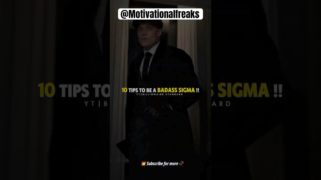 10 TIPS TO BE A BADASS SIGMA 😎🔥 #youtubeshorts #motivation #quotes # ...