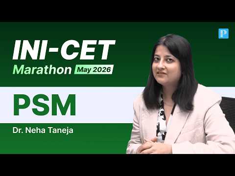 Most Expected PSM Questions For Upcoming INI-CET May 2026