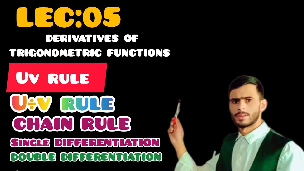 DERIVATIVES OF TRIGONOMETRIC FUNCTIONS|UV RULE CHAIN RULE v÷u RULE|WITH ...