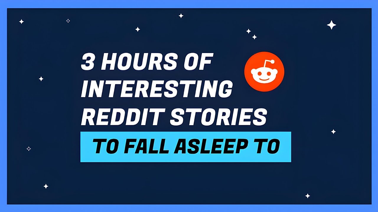 3 HOURS Of Reddit Stories To Fall Asleep To / Best Reddit Stories ...