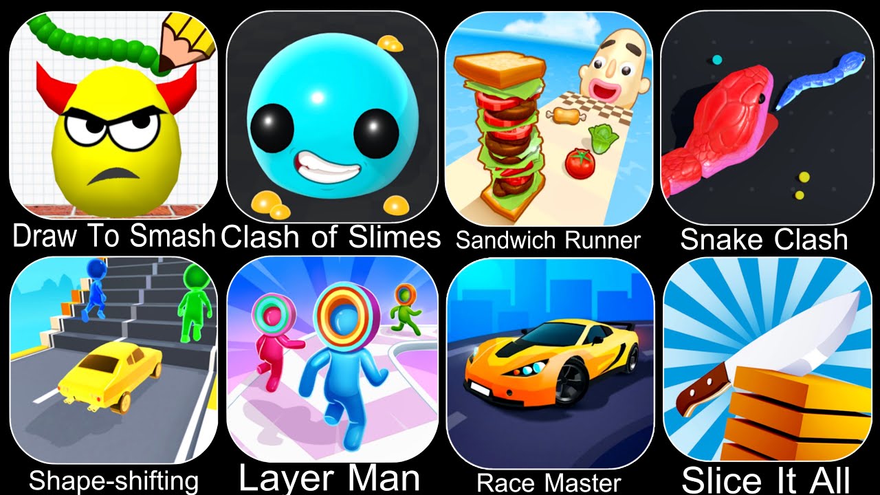 Draw To Smash,Clash Of Slimes,Sandwich Runner,Snake Clash,Shape ...
