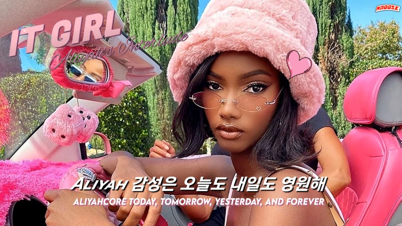 틱톡을 잠식한 잇걸 주제곡 🎀 Aliyah's Interlude - IT GIRL (Sped Up) [한글 가사/해석 ...