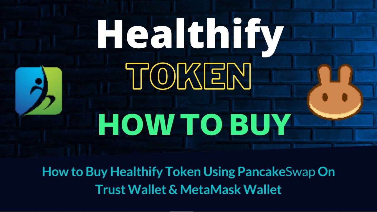 How to Buy Healthify Token (HTF) Using PancakeSwap On Trust Wallet OR ...