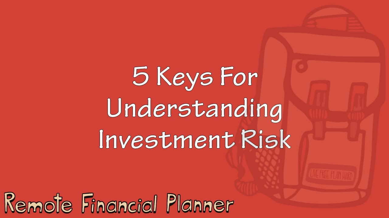 5 Keys to Understanding Investment Risk - YouTube