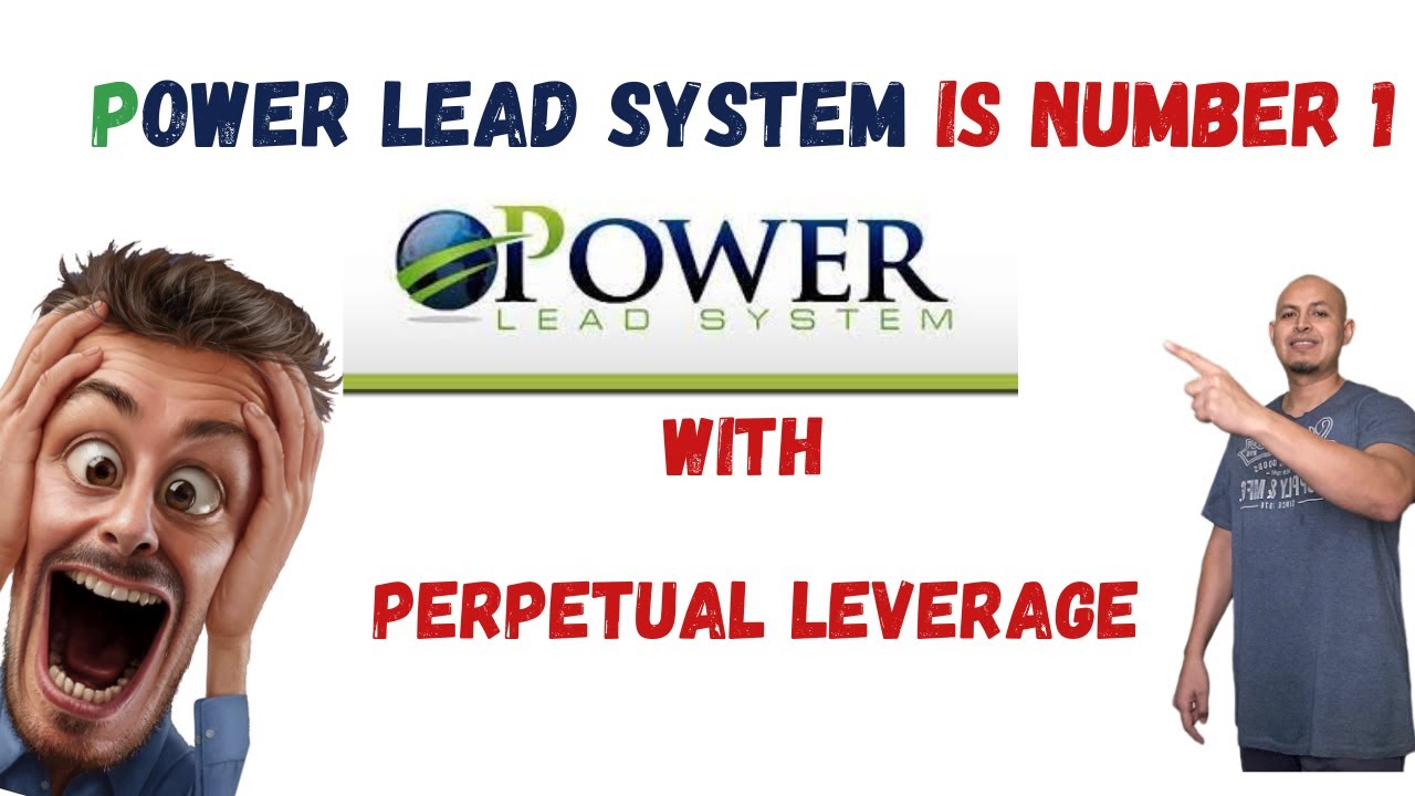 POWER LEAD SYSTEM IS NUMBER 1 WITH PERPETUAL LEVERAGE - YouTube
