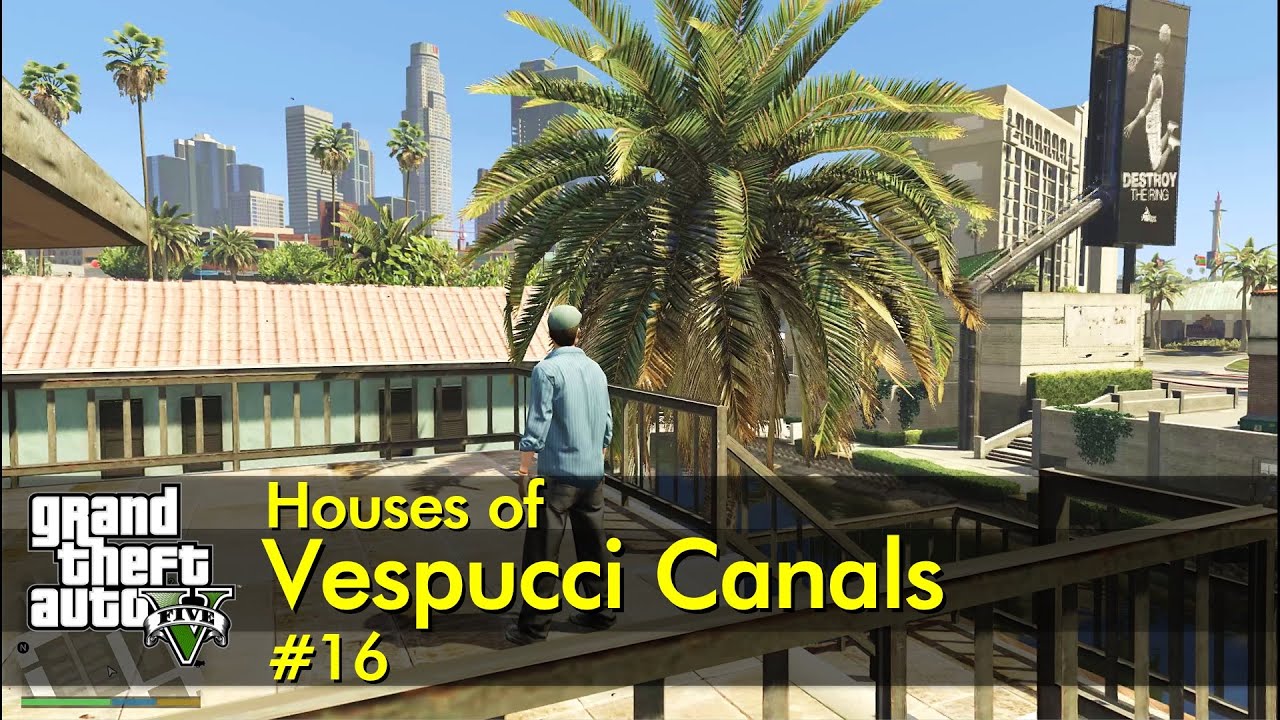 Part 16 - Houses of Vespucci Canals | GTA V - YouTube