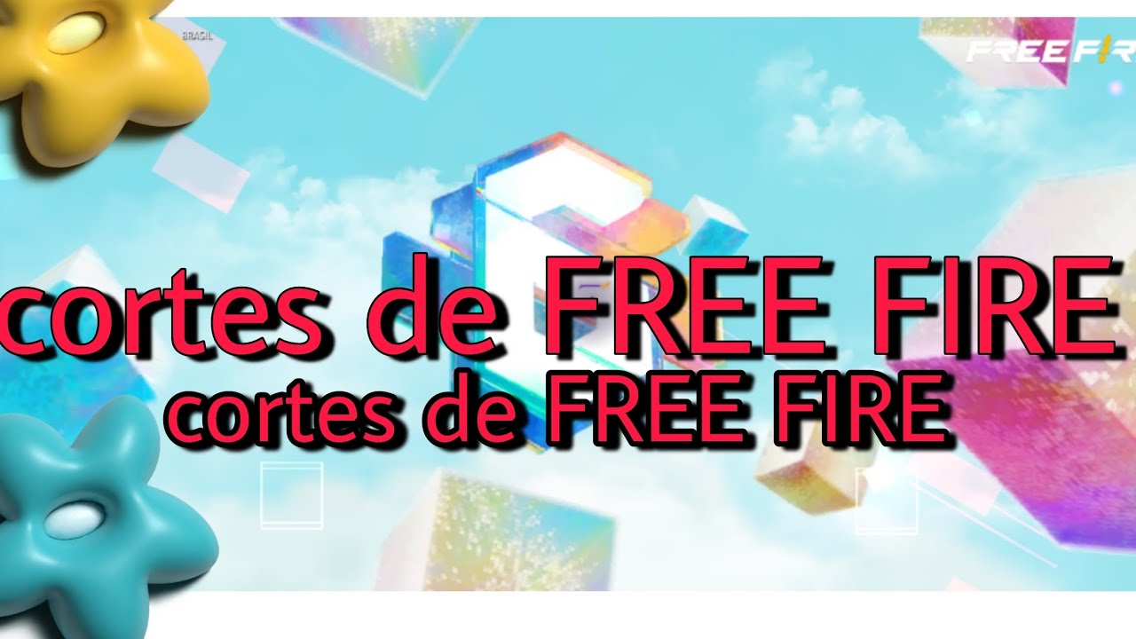 cortes de FREE FIRE - YouTube