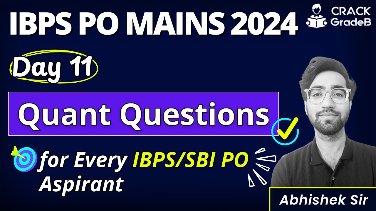 Day 11 of Quant Questions Every Aspirant Must Solve | IBPS PO MAINS ...