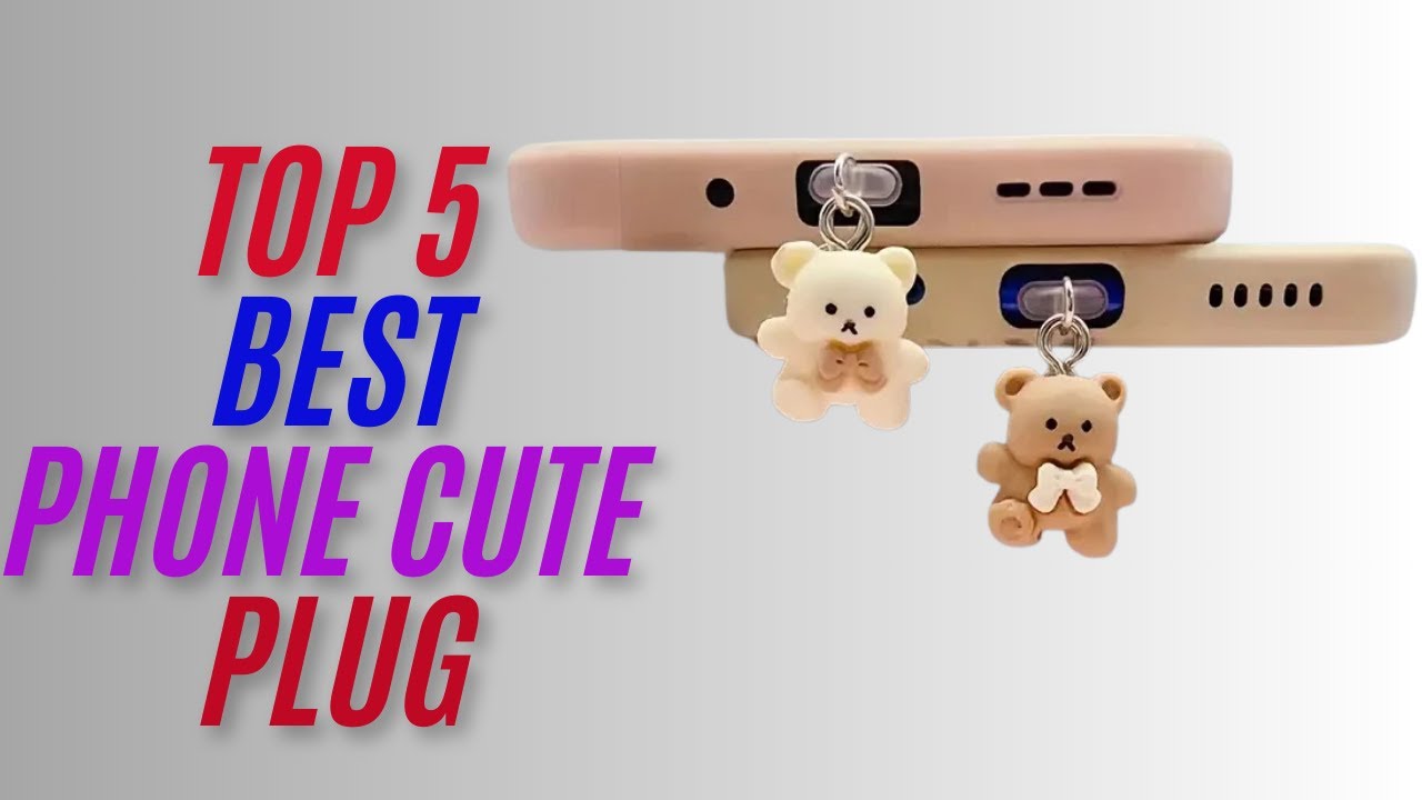 Top 5 Adorable Phone Plugs You’ll Love – Must-Have Accessories for Your ...