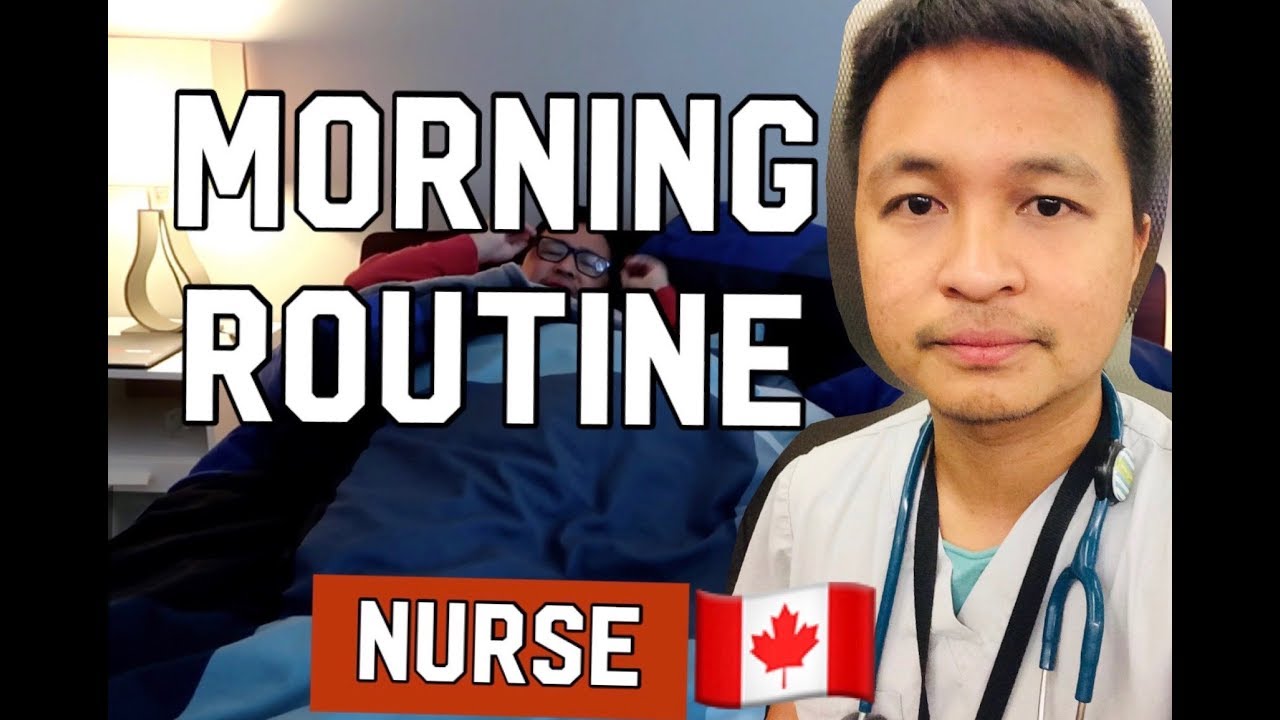 MORNING ROUTINE/NURSE/CALGARY, CANADA - YouTube