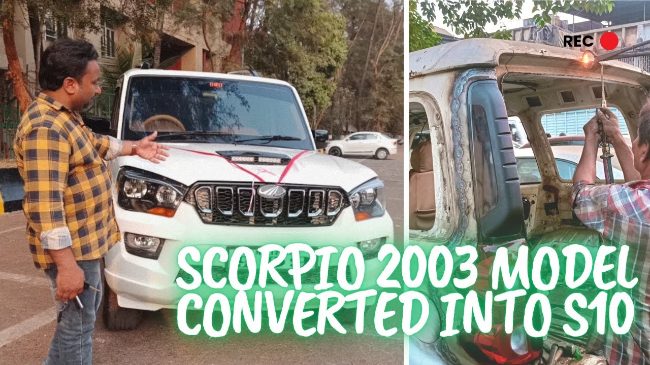 Mahindra Scorpio 2003 Model Converted Into Scorpio S10 #conversion # ...