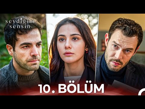 Sevdiğim Sensin 10. Bölüm 
