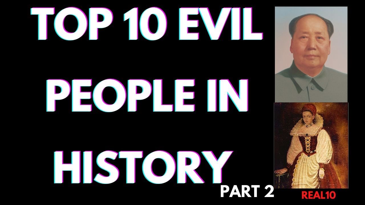 TOP 10 EVIL PEOPLE IN HISTORY PART 2 - YouTube