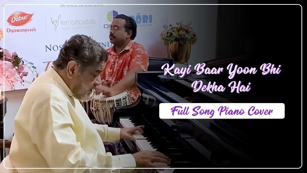 Kayi Baar Yoon Bhi Dekha Hai | Piano Cover With Lyrics | Brian Silas # ...