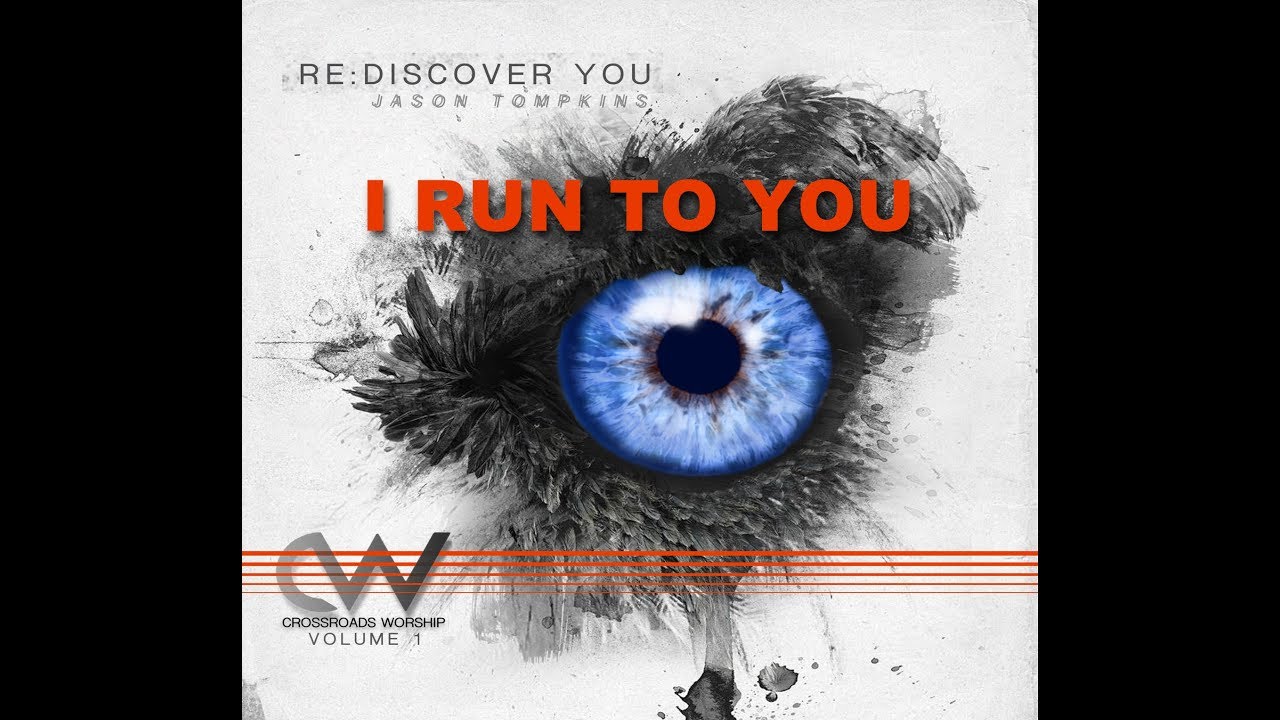 "I Run To You" Lyric Video: Rediscover You Album - YouTube