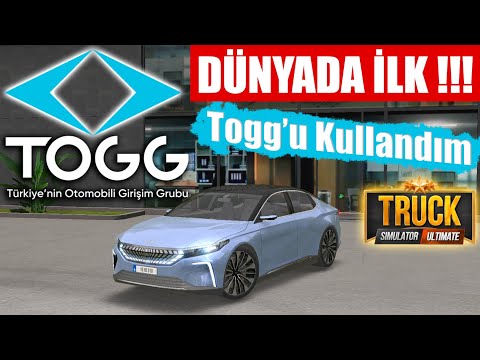 TOGG'U KULLANDIM !! DÜNYADA İLK // TOGG C-SEDAN | TRUCK SIMULATOR ULTIMATE !!