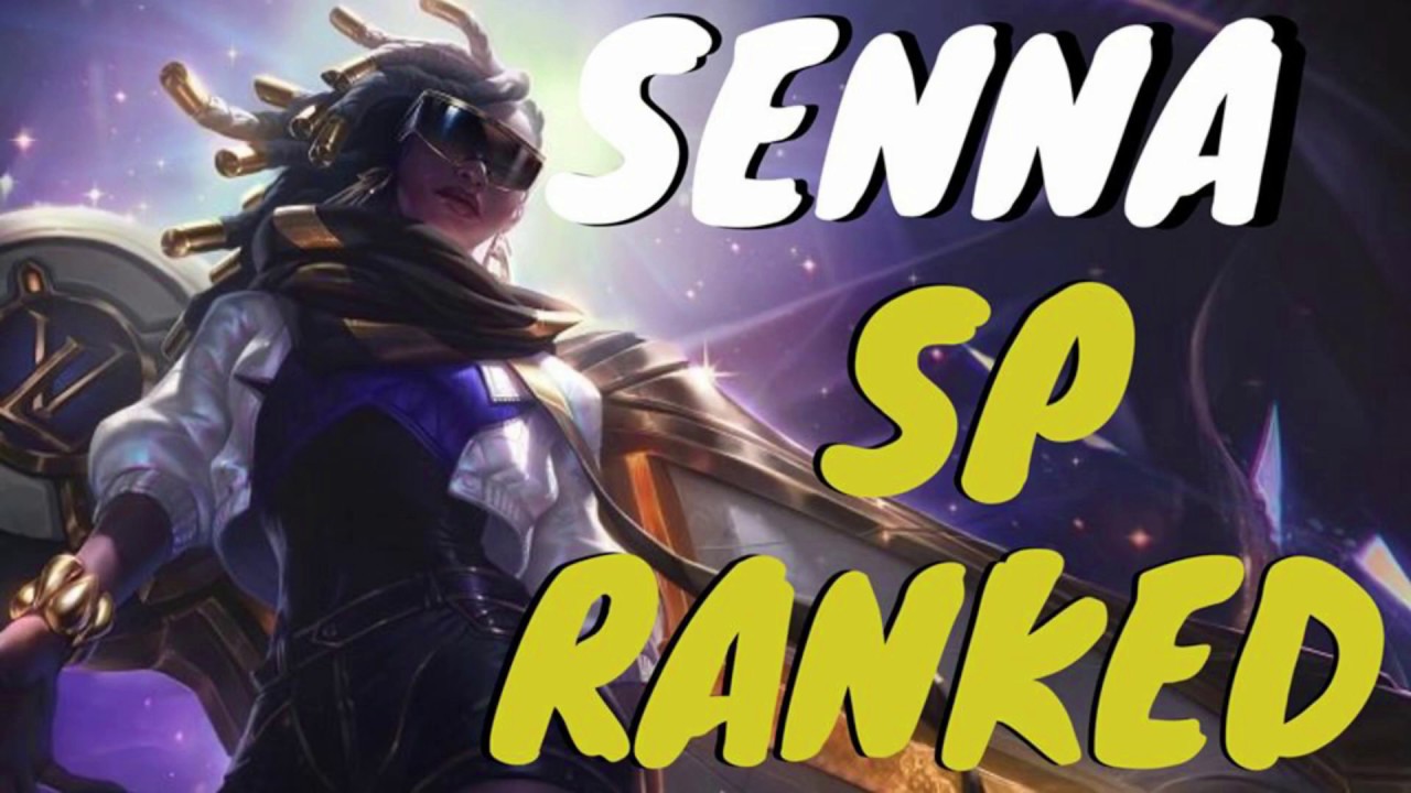 THE RANKED SENNA SHOWS YOUR' HOW TO PLAY SENNA SP 80%-100% WIN - YouTube