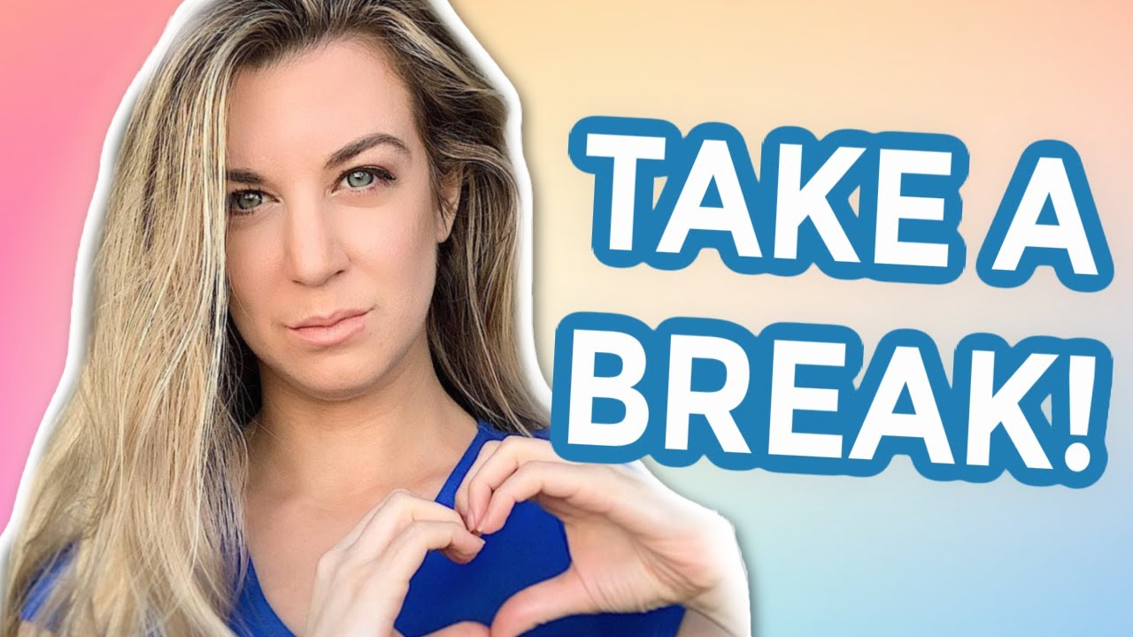 How To Take A Break When You Are Stressed - YouTube