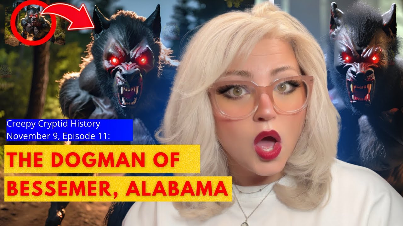 Creepy CRYPTID History: The DOGMAN of Bessemer, Alabama| *Extremely ...