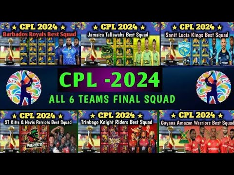 Cpl T20 2024 All Teams Squads #360 #mughal #ammad360 #ammad #mughal360 ...