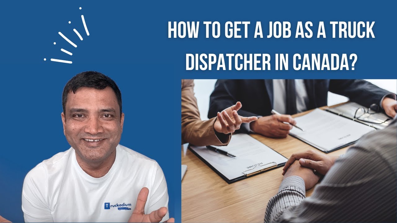 How to get a Job as a Truck Dispatcher in Canada with no Work ...