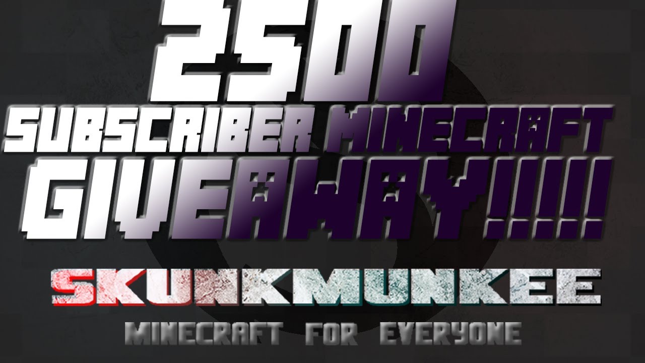 Minecraft Giveaway: 2500 Subscriber Milestone! - YouTube