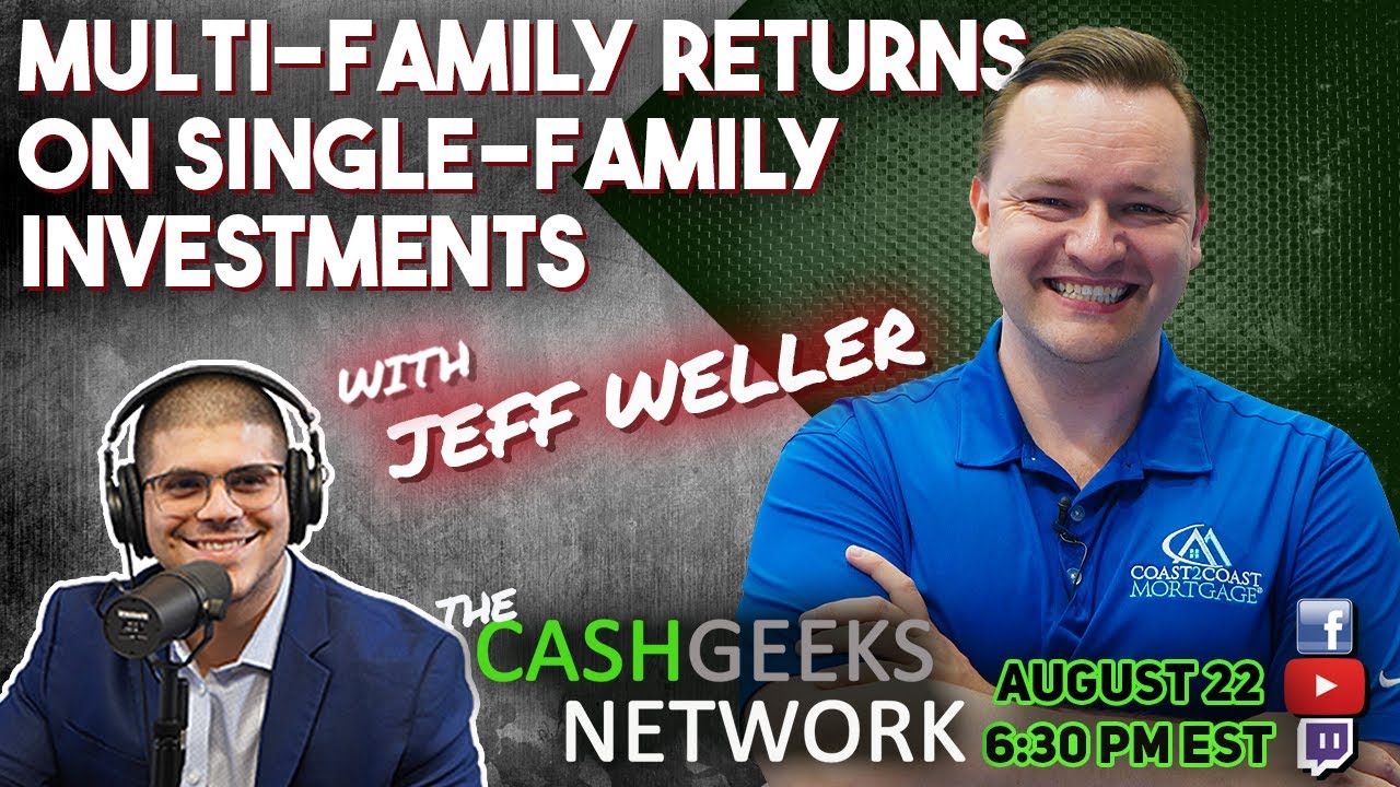 "Multi-Family Returns on Single-Family Investments," with Jeff Weller ...