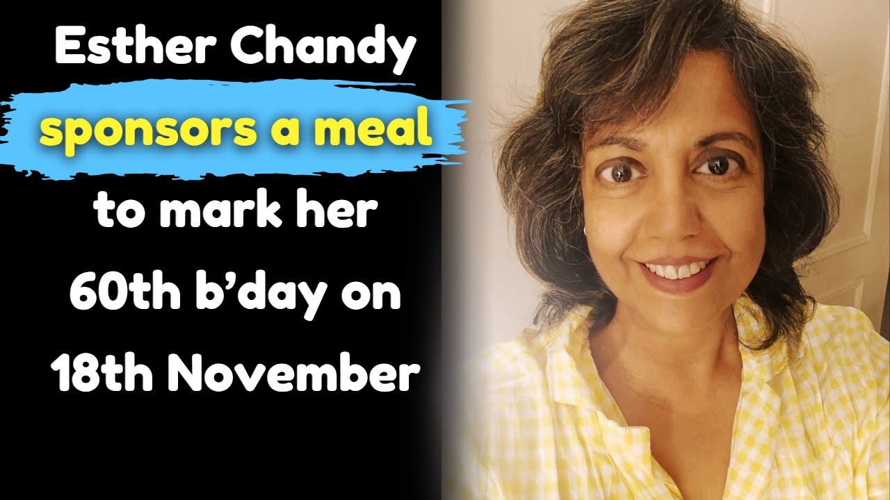 Esther Chandy sponsors a meal at VOSD to mark her 60th b’day on 18th ...
