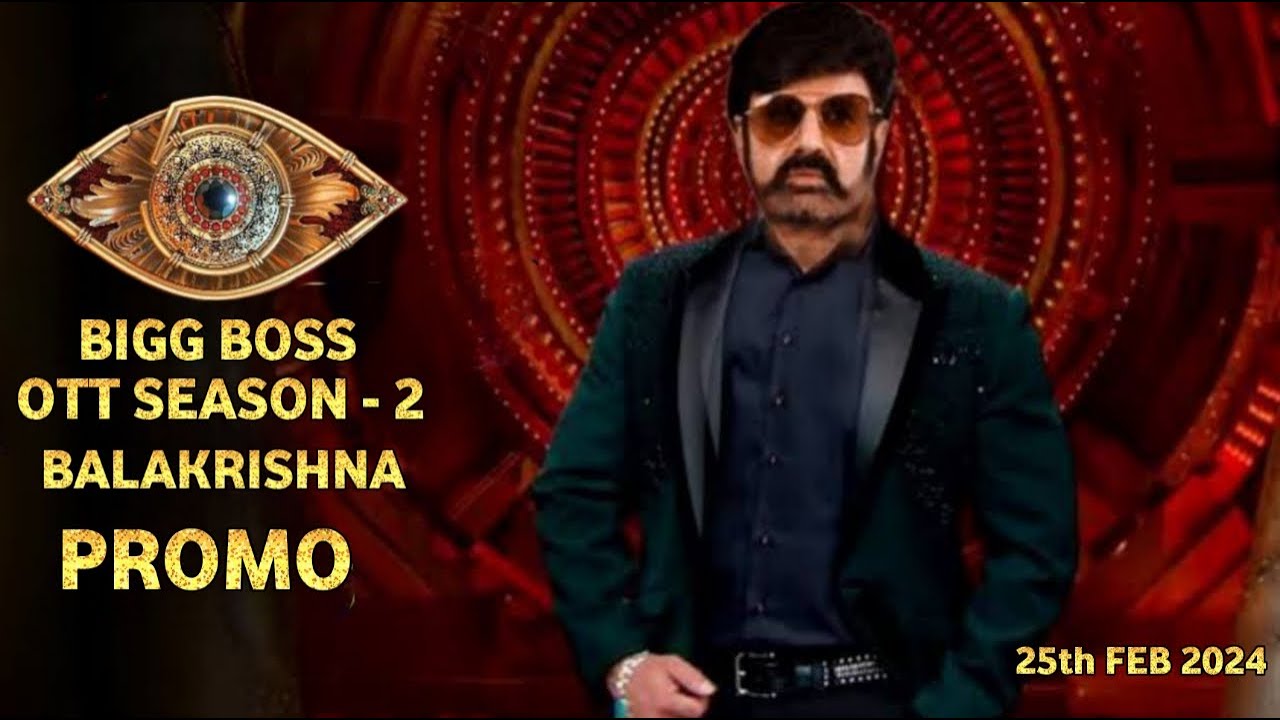 Balakrishna Host In Bigg Boss OTT 2 Promo | Star maa, BB OTT 2 ...