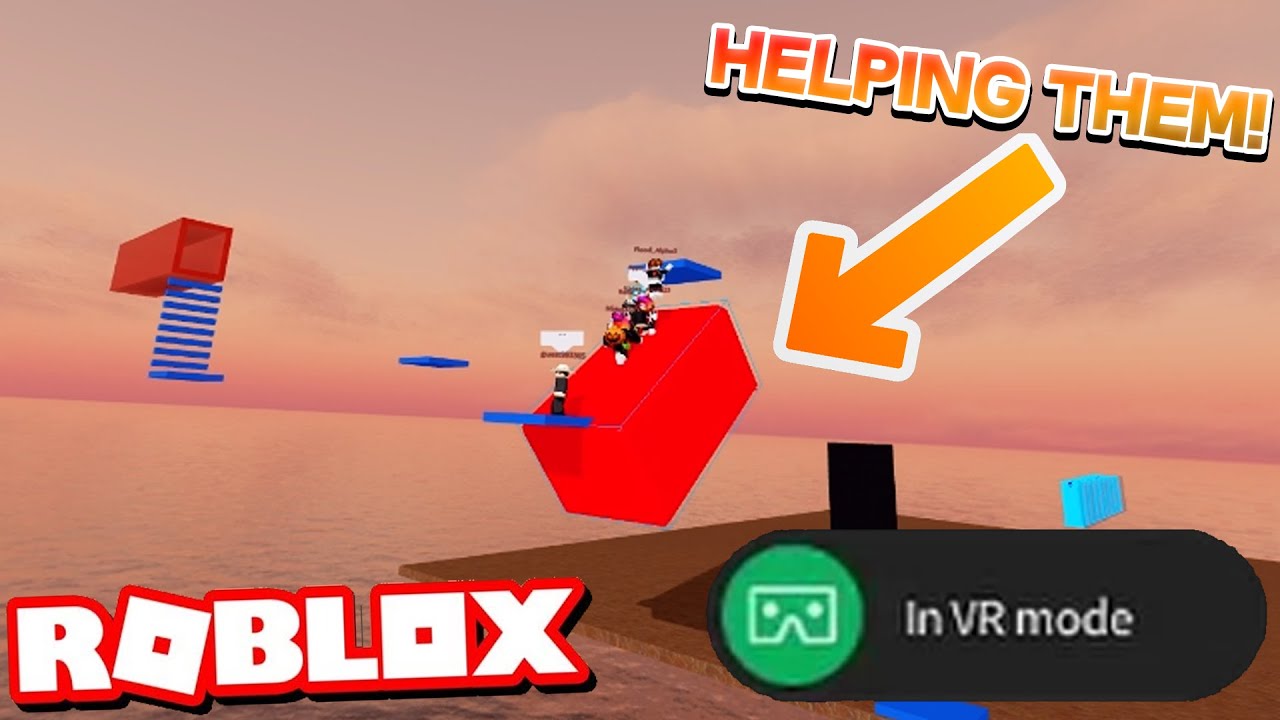 HELPING PEOPLE FINISH AN OBBY IN ROBLOX VR | ROBLOX VR #2 - YouTube