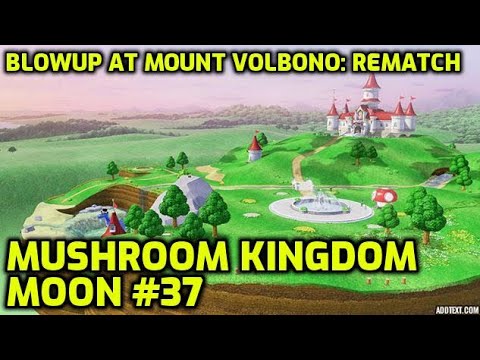 Super Mario Odyssey - Mushroom Kingdom Moon #37 - Blowup at Mount ...