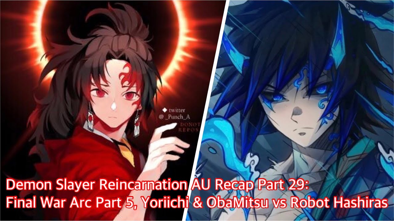 Demon Slayer Reincarnation AU Recap Pt 29: Final War Arc Pt 5, Yoriichi ...
