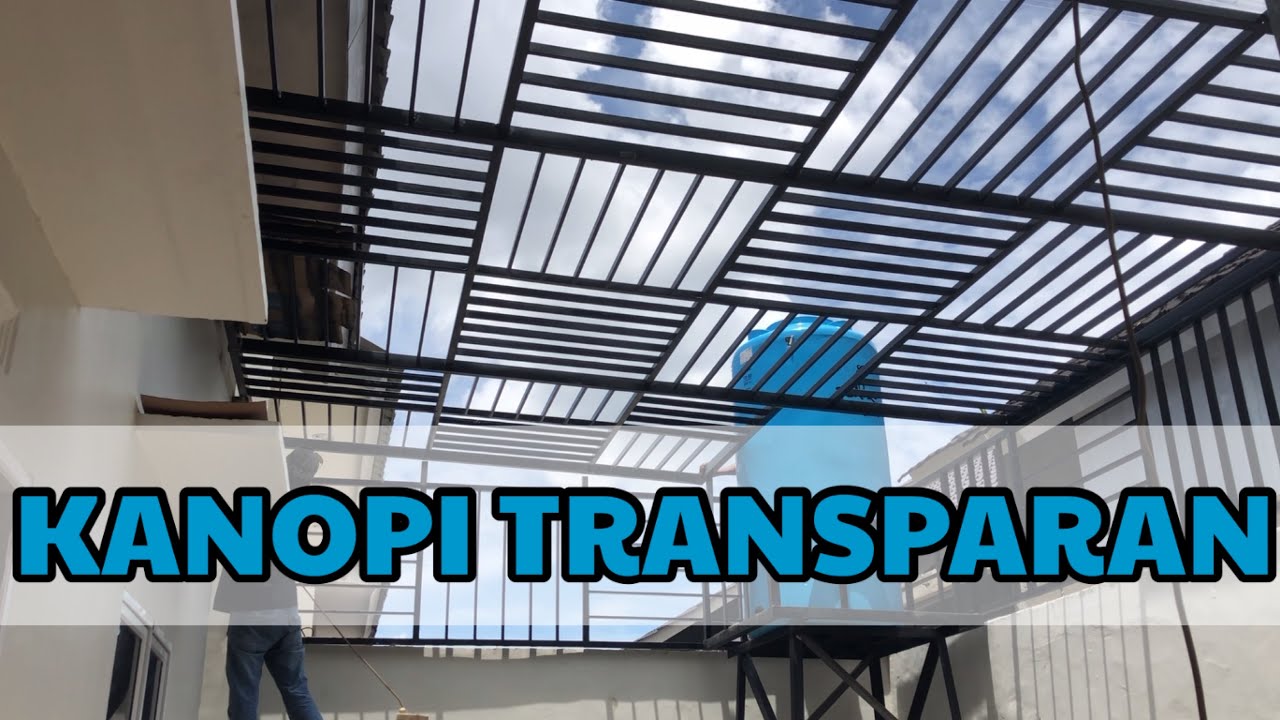 KANOPI ATAP TRANSPARAN X TUFF - YouTube