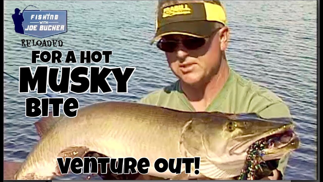 For a HOT Musky BITE -- Venture Outward! - YouTube