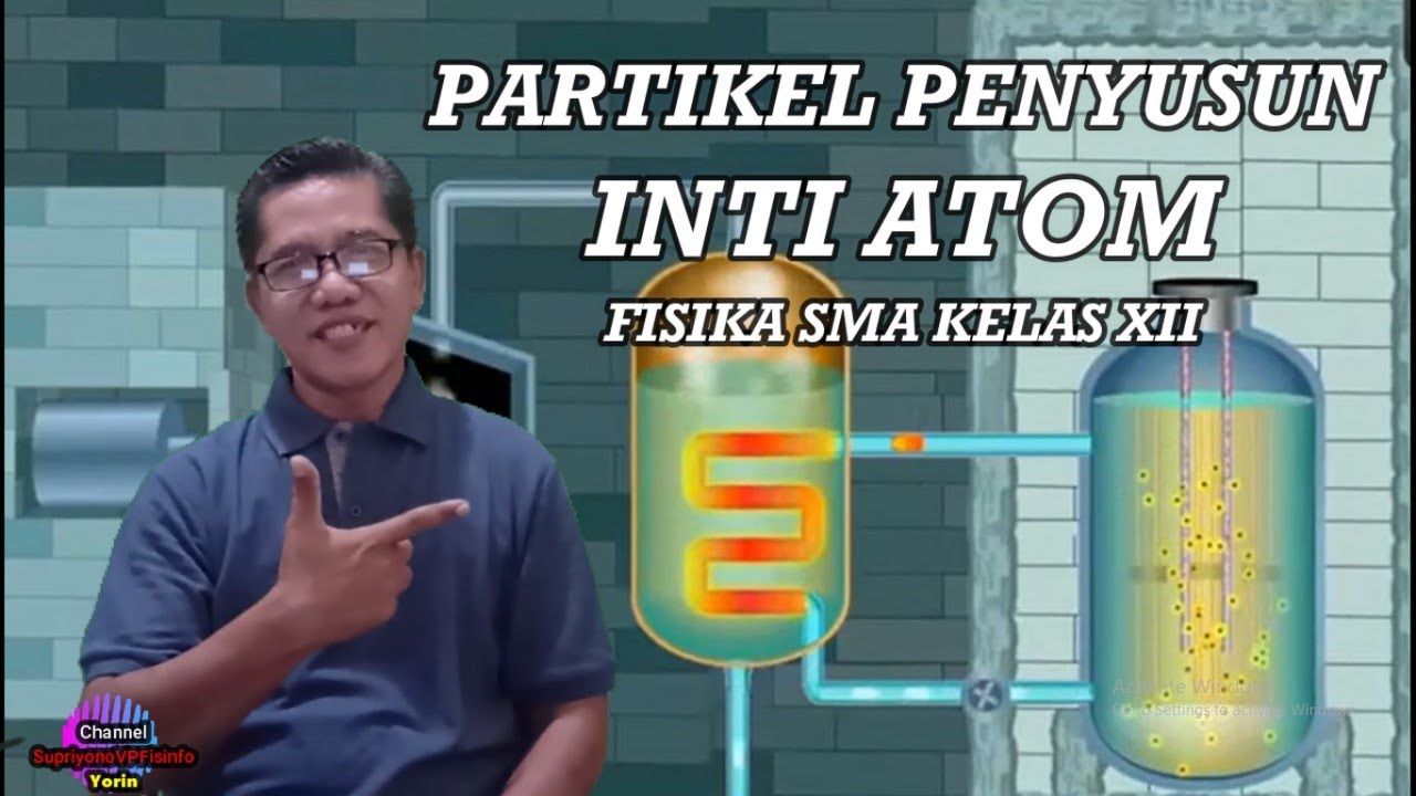 Partikel Penyusun Inti Atom Fisika SMA Kelas XII - YouTube