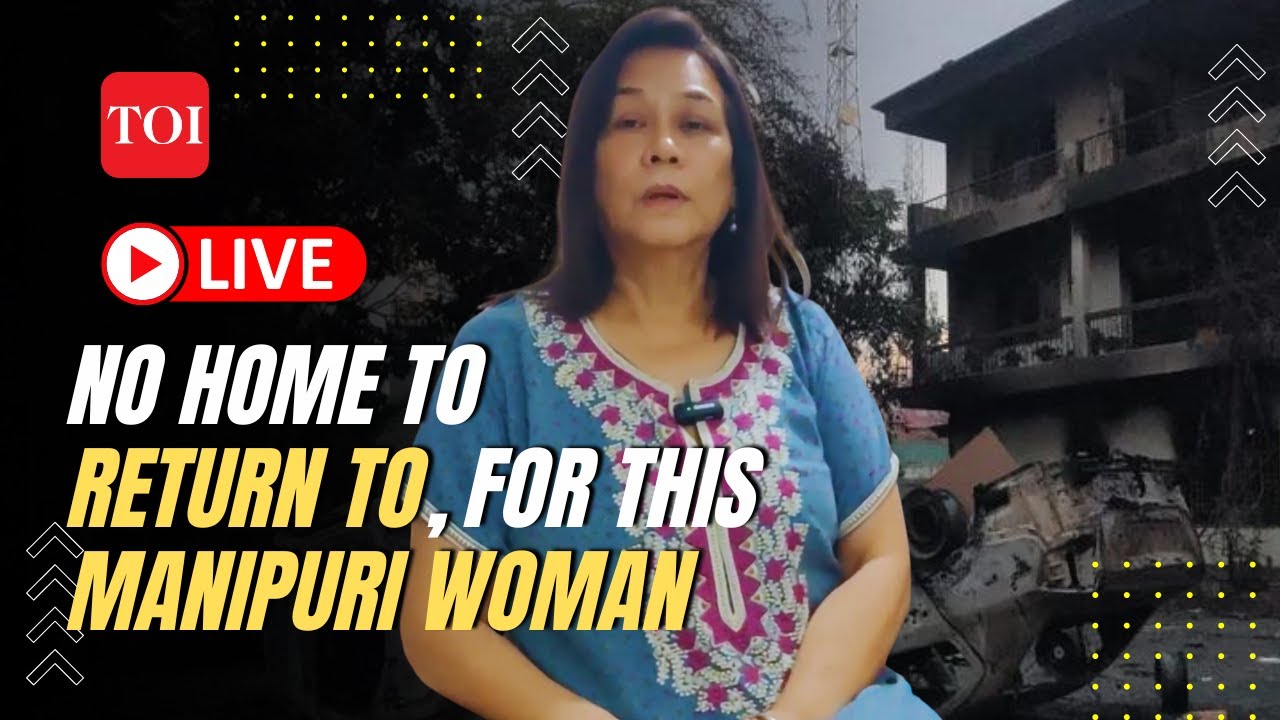 Manipur LIVE: Woman Describes The Horror She faced in Manipur | How it ...