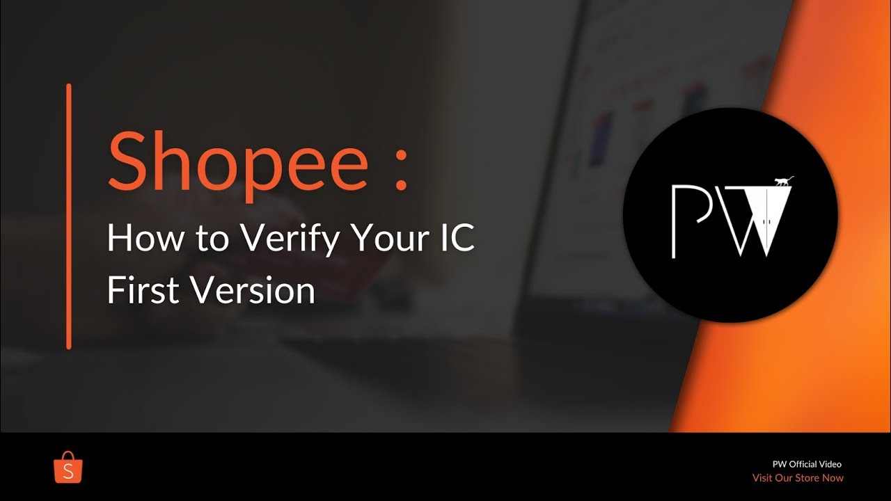 SHOPEE | HOW TO VERIFY YOUR IC 1ST VERSION / CARA VERIFY IC DI SHOPEE ...