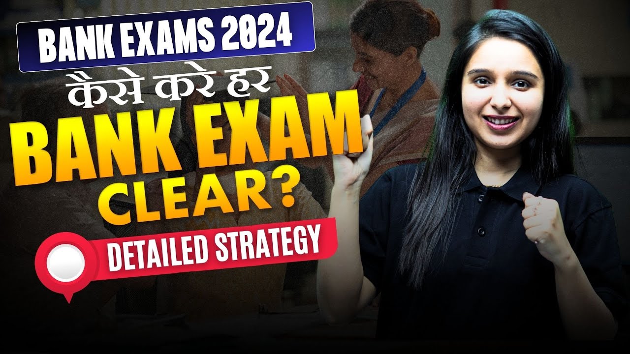 Detailed Strategy for Bank Exams 2024 | Complete Preparation Guide by ...