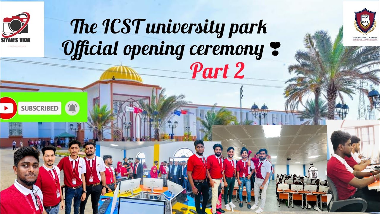 The ICST university park official opening ceremony ️ part 2 #trending# ...