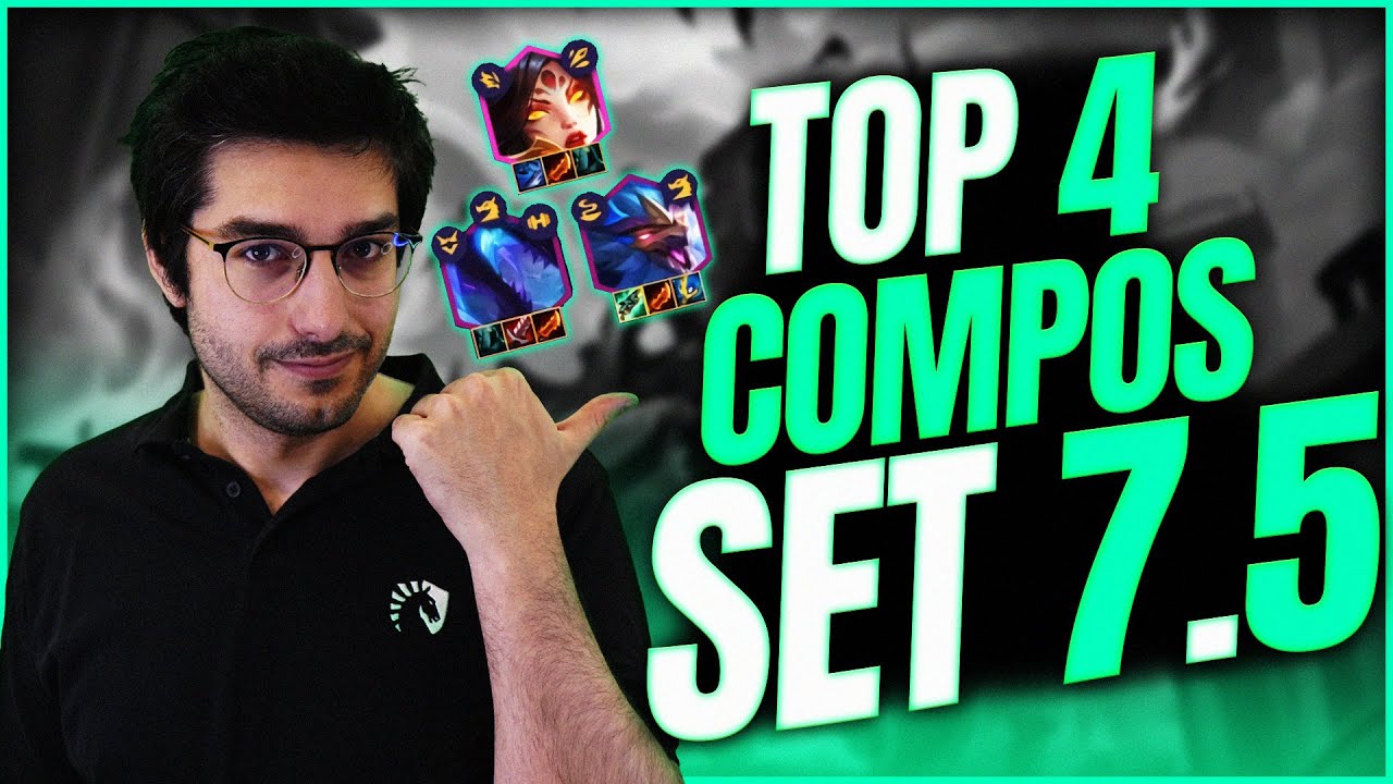 TOP 4 COMPOS DEL SET 7.5 🏆 TFT - YouTube
