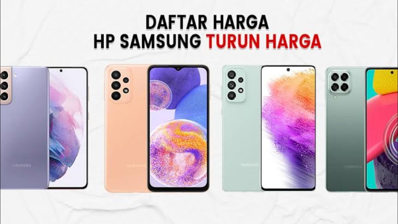 Update daftar harga hp android Samsung per Desember 2023 - YouTube