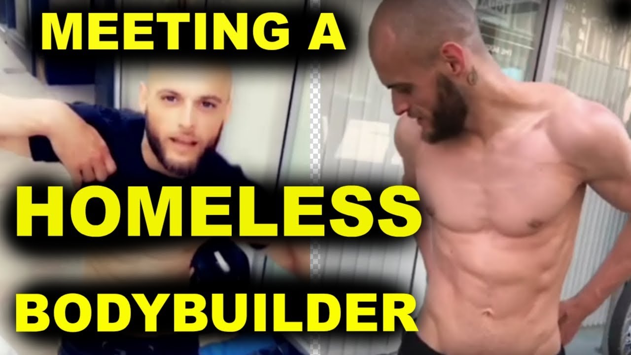 MEETING A HOMELESS BODYBUILDER - YouTube