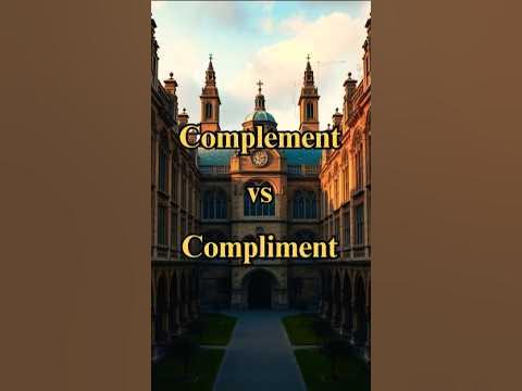 Complement vs. Compliment: Learn the Difference in 60 Seconds! Grammar ...
