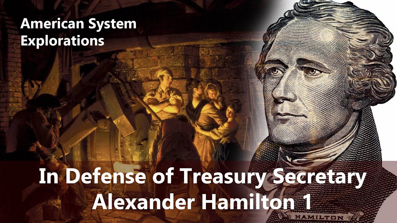 In Defense of Alexander Hamilton (Lyndon LaRouche 1987 essay) Session 1 ...